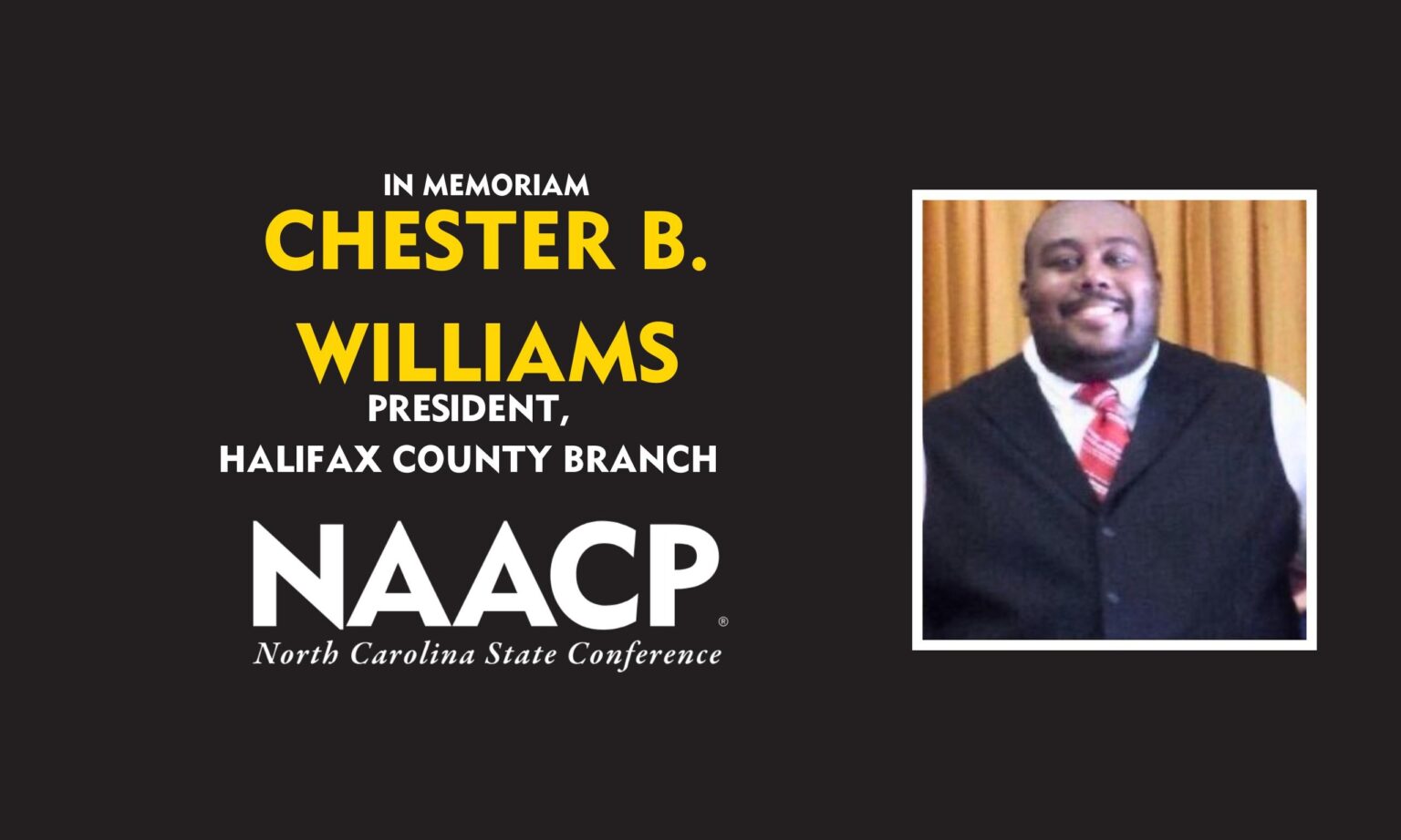 NAACP NORTH CAROLINA MOURNS THE PASSING OF President Chester B ...